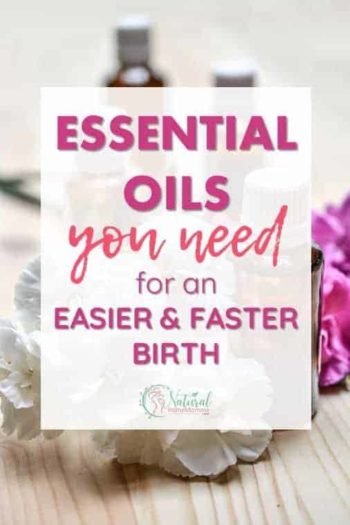 7 Best Essential Oils for an Easier Home Birth